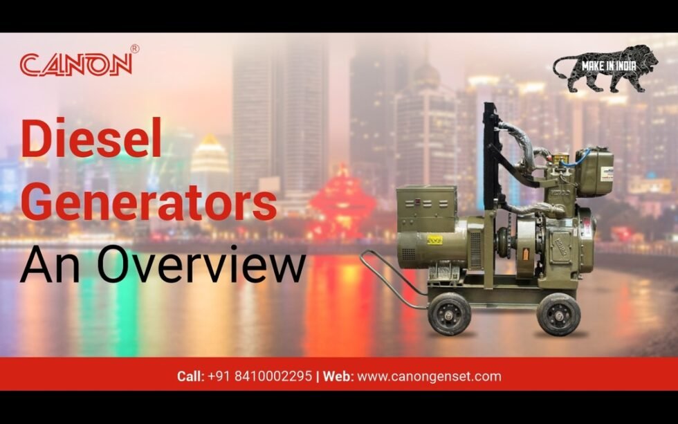 Canon Diesel Generators: An Overview All You need To Know