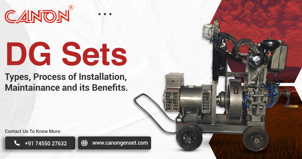 DG Sets: Types, Process of Installation, Maintainance