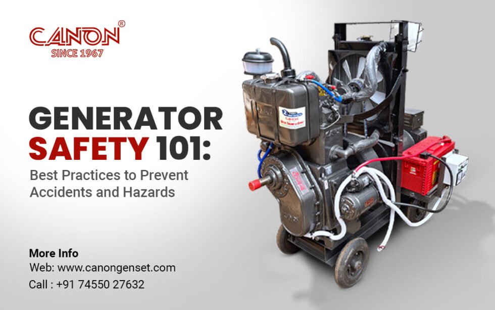 Generator Safety 101: Best Practices to Prevent Accidents and Hazards